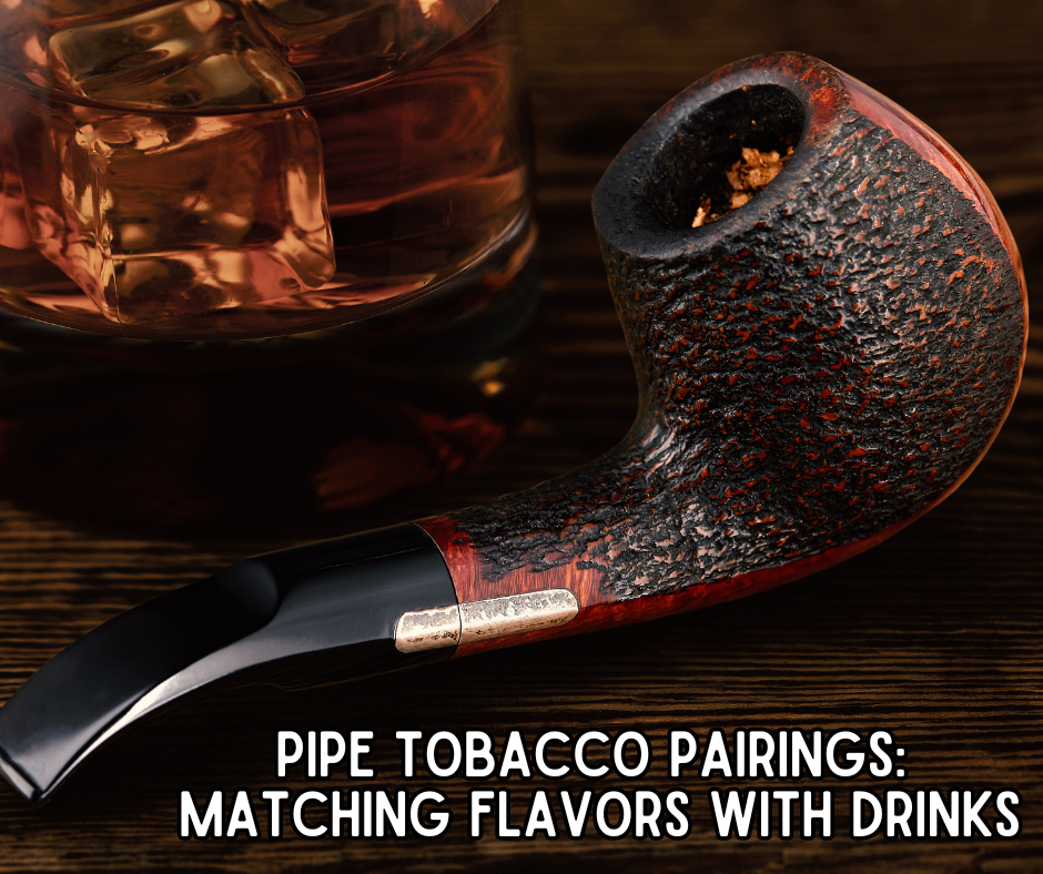 Pipe Tobacco Pairings: Matching Flavors with Drinks – Gord's Smoke Shop
